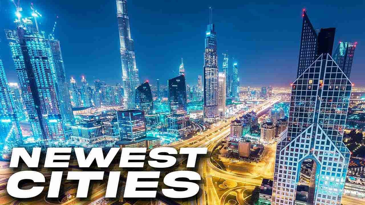 World's Newest Cities | KIVIAC